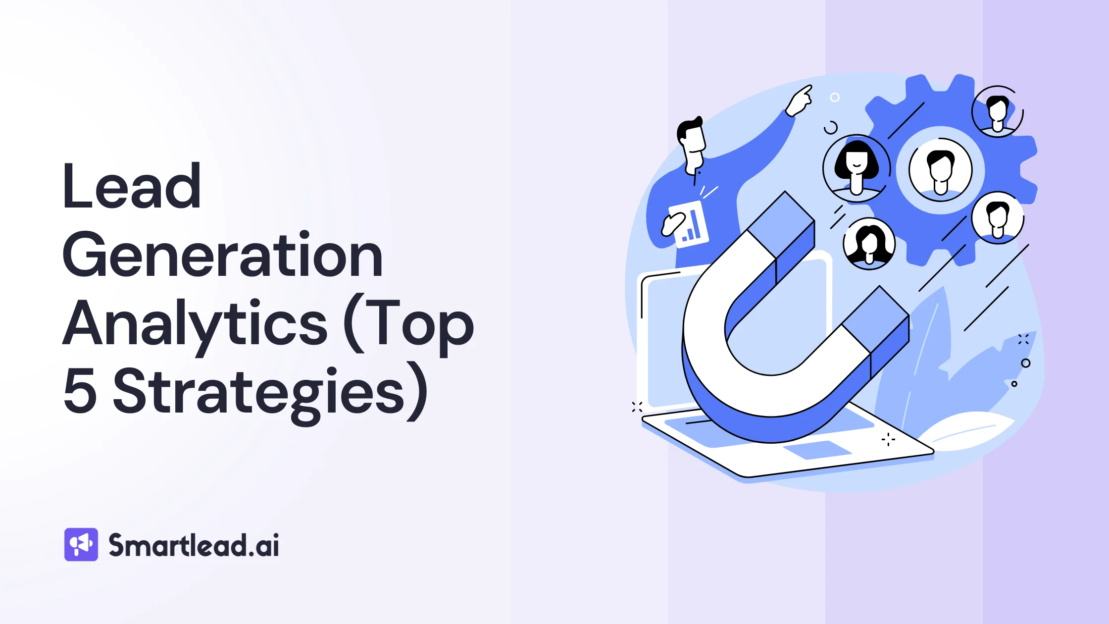5 Lead Generation Analytics Strategies to Improve Campaigns